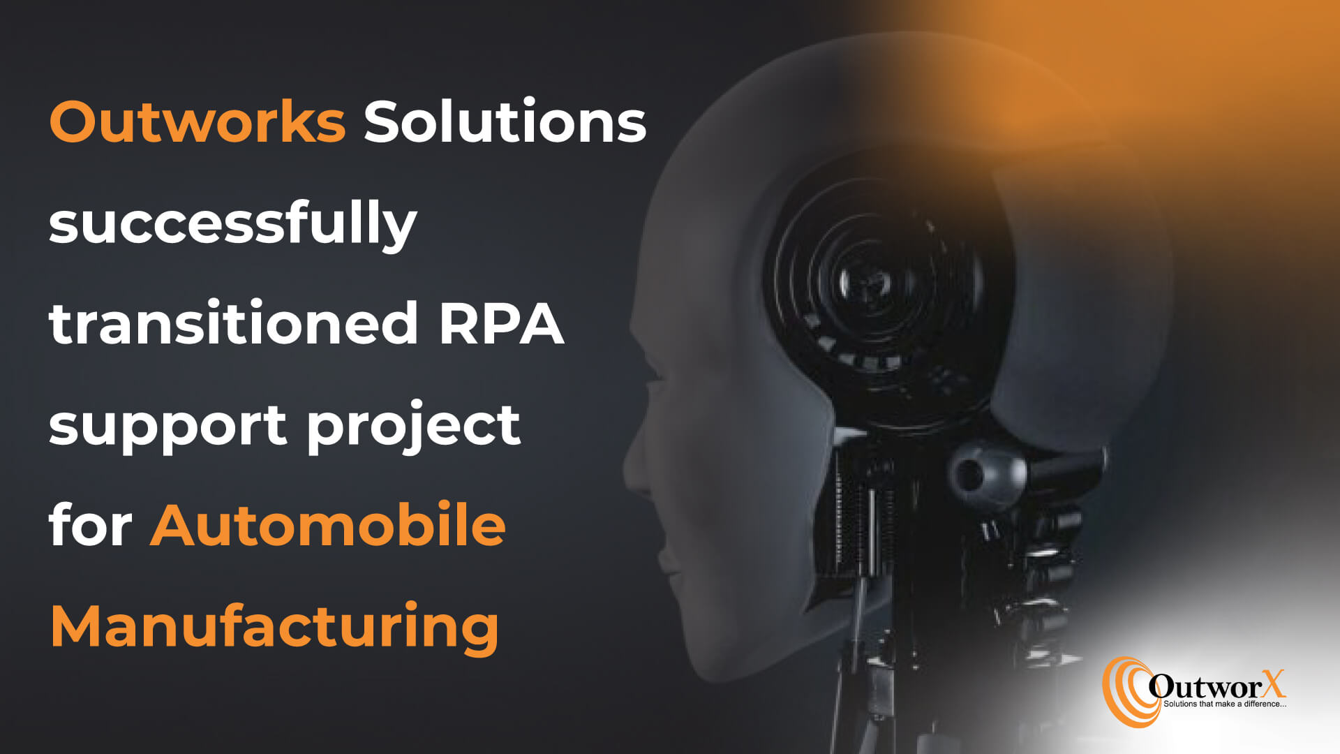 RPA support project transition for Automobile Manufacturing | Outworks ...